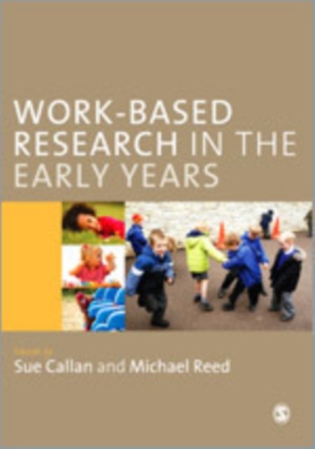 Work-Based Research in the Early Years - Sage Publications Ltd ...