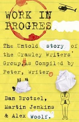 Work in Progress: The untold story of the Crawley Writers' Group ...