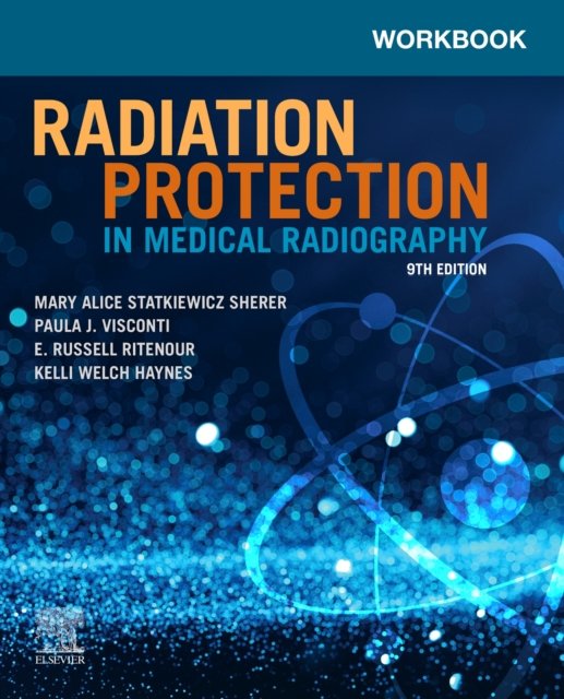 Workbook for Radiation Protection in Medical Radiography - Opracowanie ...