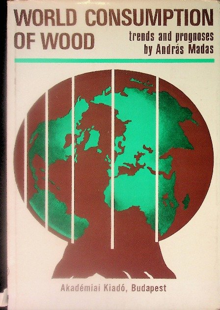 World Consumption of Wood: Trends and Prognoses - Opracowanie zbiorowe | Książka w Empik