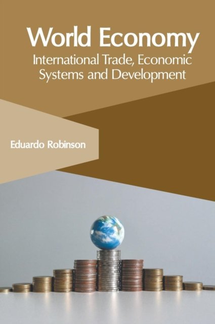 World Economy. International Trade, Economic Systems and Development ...