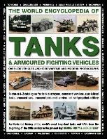 World Encyclopedia of Tanks & Armoured Fighting Vehicles - Forty George ...