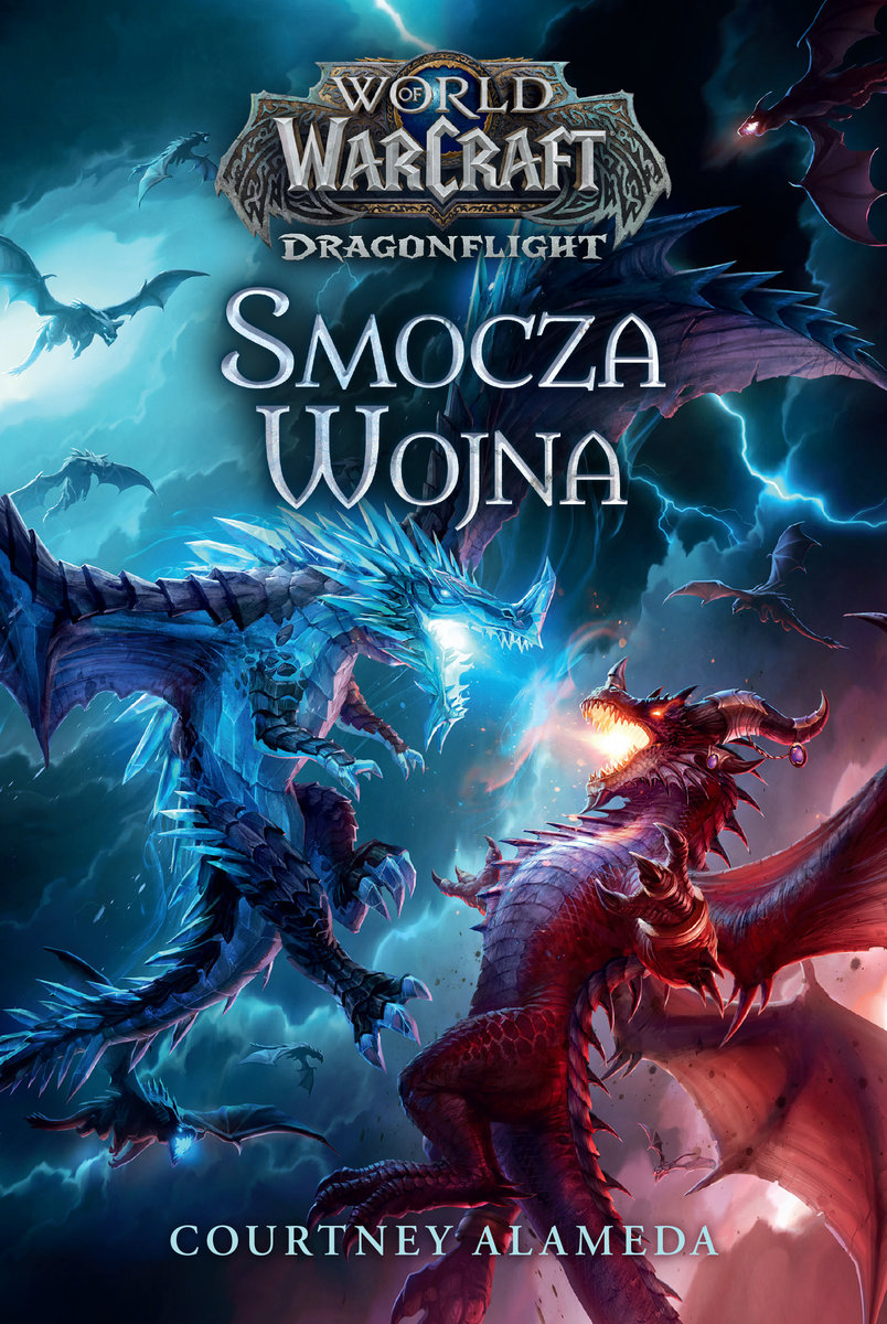 World of Warcraft. Smocza wojna - Courtney Alameda | Książka w Empik