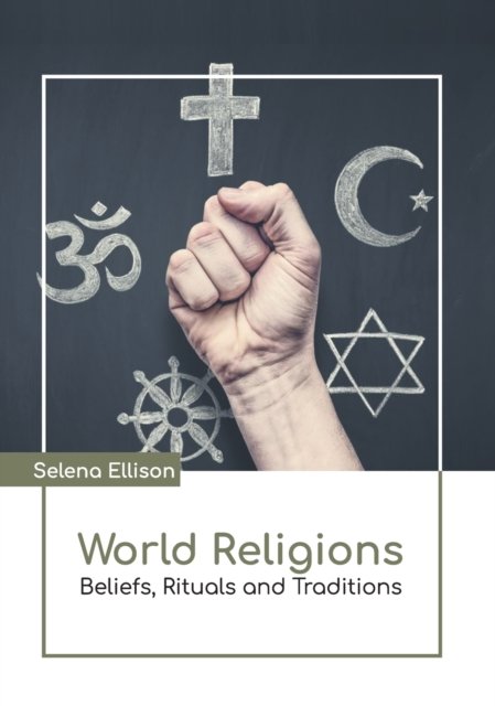World Religions. Beliefs, Rituals and Traditions - Opracowanie zbiorowe ...