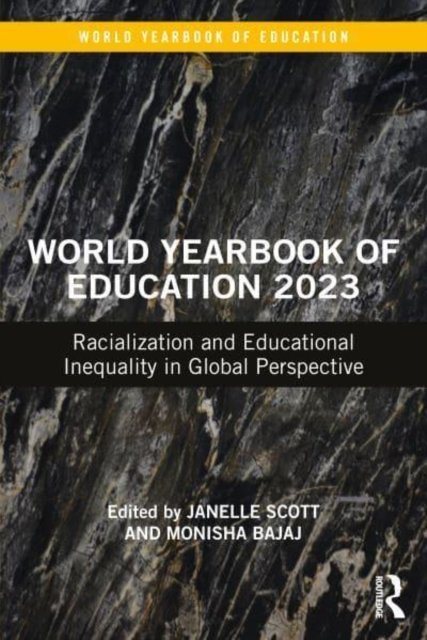 World Yearbook of Education 2023: Racialization and Educational ...