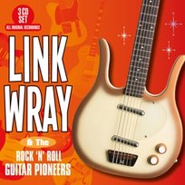 Wray, Link - And the Rock 'N' Roll Guitar Pioneers - Wray Link | Muzyka ...