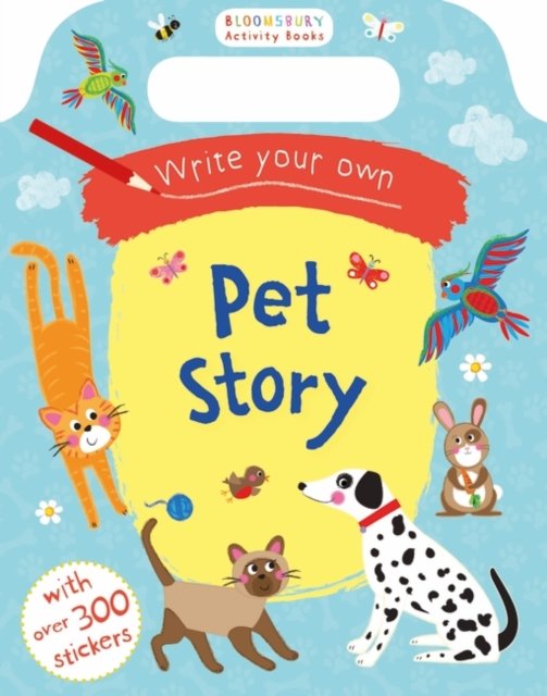 Write Your Own Pet Story - Bloomsbury Childrens Books | Książka w Empik
