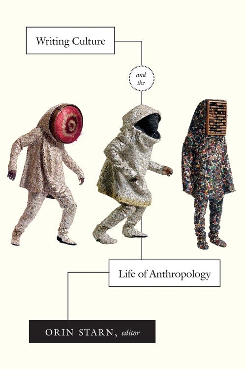 Writing Culture and the Life of Anthropology - Duke University Press ...