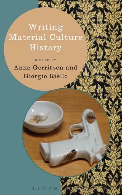 Writing Material Culture History - Opracowanie zbiorowe | Książka w Empik