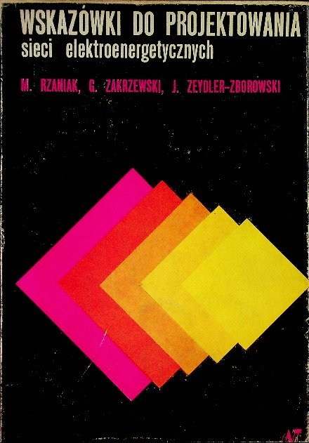 Wskazówki do projektowania sieci elektroenergetycznych - W opisie | Książka w Empik