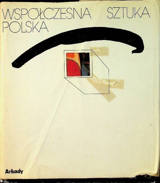 Współczesna sztuka polska - Opracowanie zbiorowe | Książka w Empik