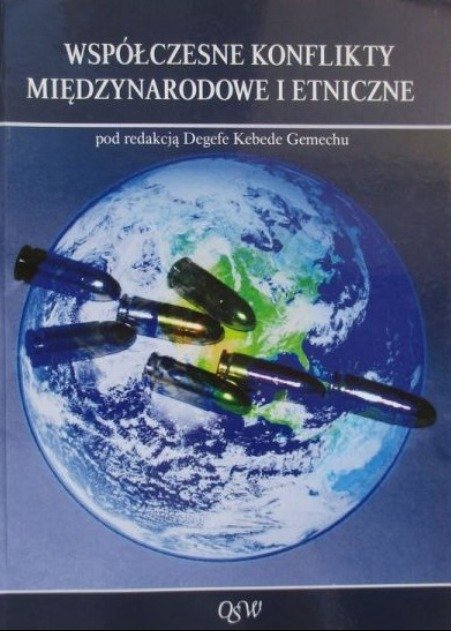 Współczesne konflikty międzynarodowe i etniczne - W opisie | Książka w ...