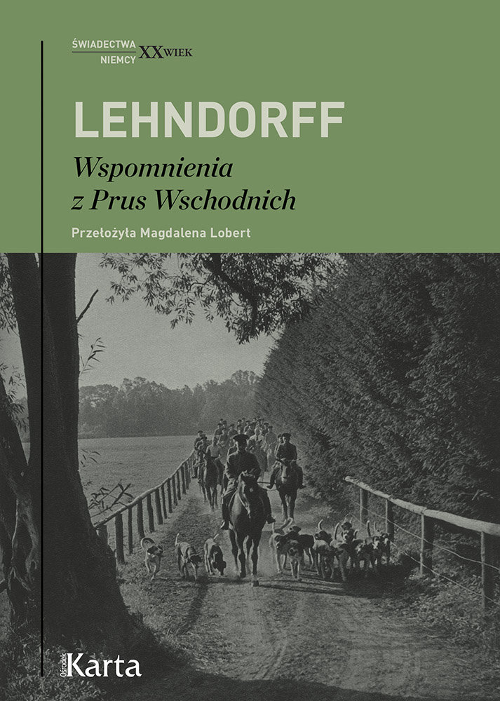 Wspomnienia z Prus Wschodnich - von Lehndorff Hans | Książka w Empik
