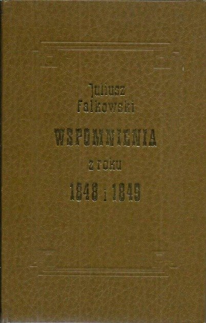 Wspomnienia z roku 1848 i 1849 - Opracowanie zbiorowe | Książka w Empik
