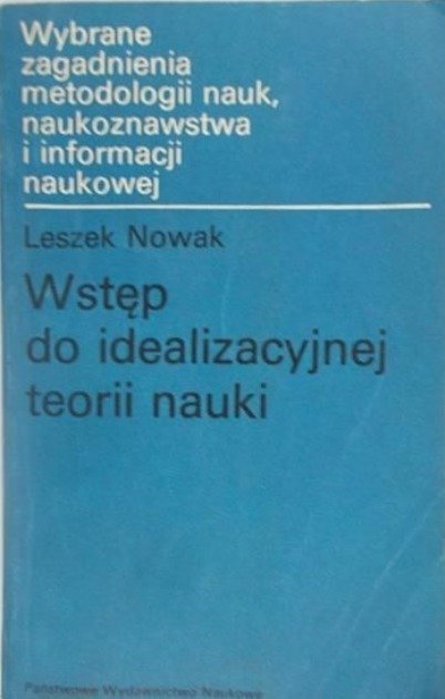 Wstęp do idealizacyjnej teorii nauki - W opisie | Książka w Empik