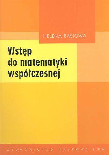 Wstęp do matematyki współczesnej - Rasiowa Helena | Książka w Empik