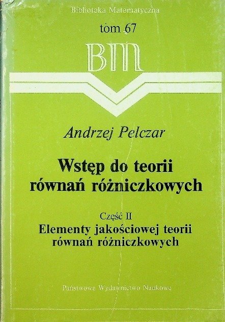 Wstęp do teorii równań różniczkowych Część II - Opracowanie zbiorowe ...