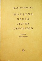 Wstępna nauka języka Greckiego Teksty - Golias Marian | Książka w Empik