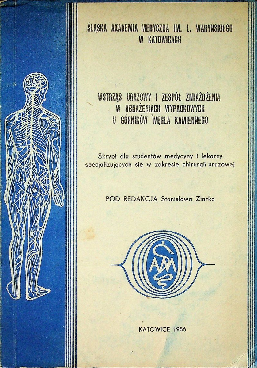 Wstrząs urazowy i zespół zmiażdżenia w obrażeniach wypadkowych u ...