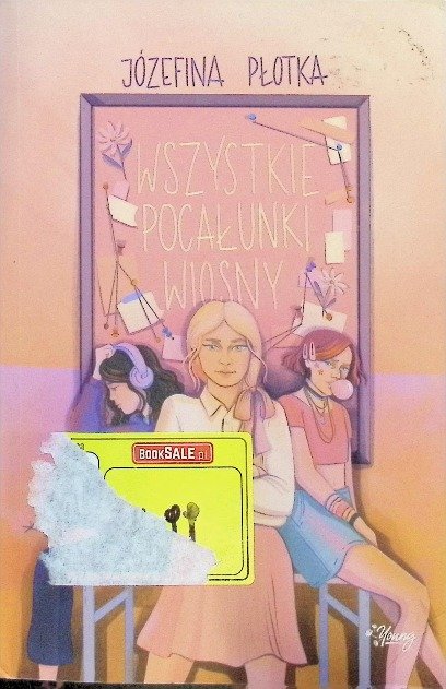 Wszystkie pocałunki wiosny - Józefina Płotka | Książka w Empik