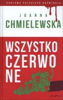 Wszystko czerwone - Chmielewska Joanna | Książka w Empik