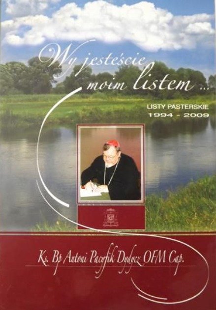 Wy jesteście moim listem Listy pasterskie 1994 - 2009 - Opracowanie ...