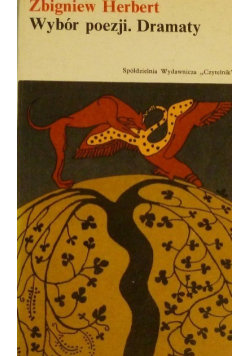 Wybór poezji Dramaty - Herbert Zbigniew | Książka w Empik