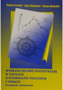 Wybrane metody statystyczne w naukach o wychowaniu fizycznym i sporcie. Przykłady zastosowań ...