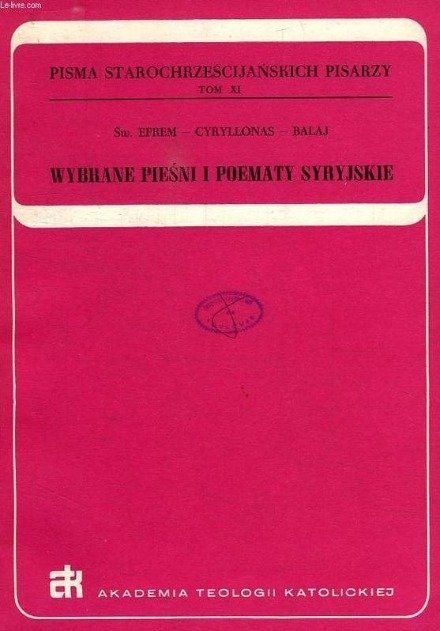 Wybrane pieśni i poematy syryjskie Tom XI - Kania Wojciech | Książka w ...