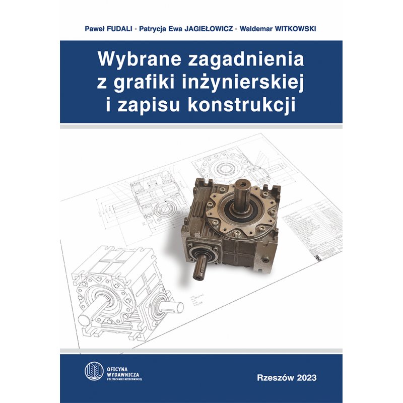 Wybrane zagadnienia z grafiki inżynierskiej i zapisu konstrukcji ...