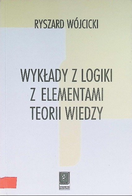 Wykłady z logiki z elementami teorii wiedzy - Wójcicki Ryszard | Książka w Empik