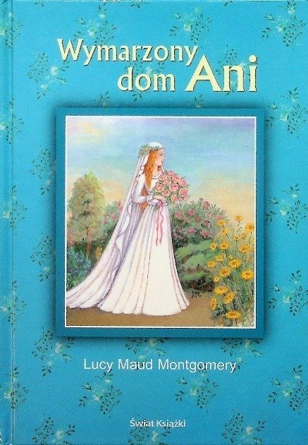 Wymarzony dom Ani - Montgomery Lucy Maud | Książka w Empik