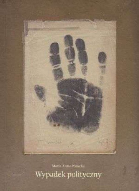 Wypadek polityczny - Potocka Maria Anna | Książka w Empik