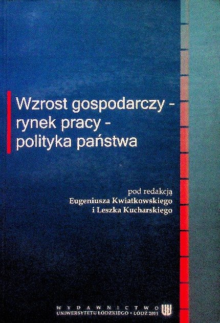 Wzrost Gospodarczy - Rynek Pracy - Polityka Państwa - Kucharski Leszek | Książka w Empik