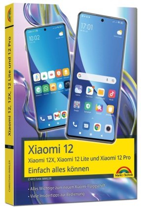 Xiaomi 12, 12X, 12 Lite und Xiaomi 12 Pro - Einfach alles können ...