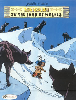 Yakari in the Land of Wolves - Job | Książka w Empik