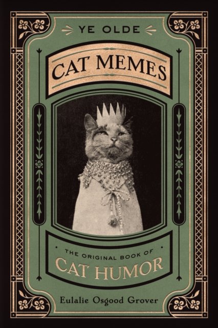 Ye Olde Cat Memes. The Original Book of Cat Humor - Opracowanie ...