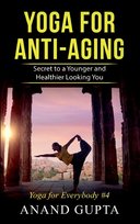 Yoga for Anti-Aging - W opisie | Książka w Empik