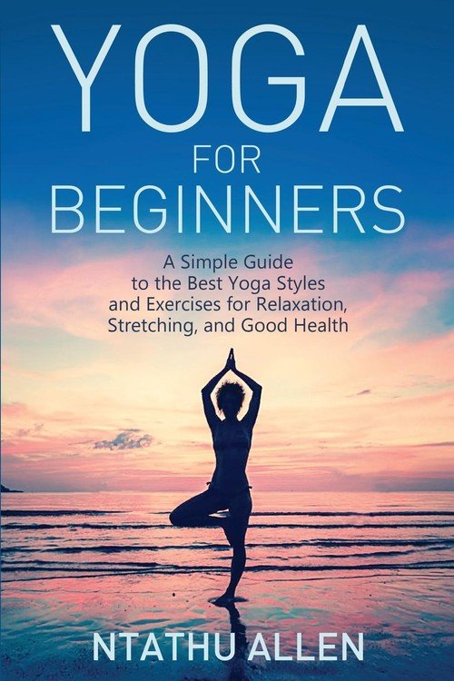 Yoga for Beginners - Allen Ntathu | Książka w Empik