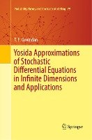 Yosida Approximations of Stochastic Differential Equations in Infinite Dimensions and ...
