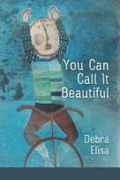 You Can Call It Beautiful - Debra Elisa | Książka w Empik