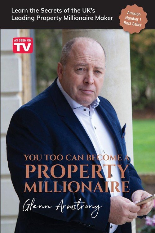 You Too Can Become a Property Millionaire - Armstrong Glenn | Książka w ...