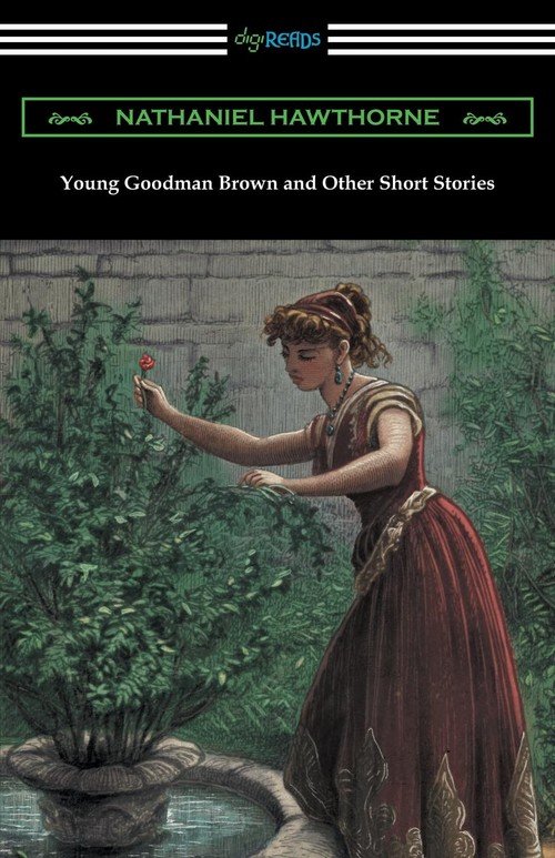 Young Goodman Brown and Other Short Stories - Hawthorne Nathaniel ...