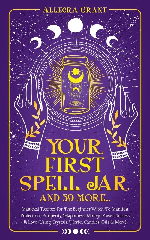 Your First Spell Jar (and 59 more...) - Allegra Grant | Książka w Empik