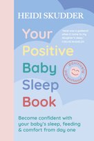 Your Positive Baby Sleep Book - Heidi Skudder | Książka w Empik