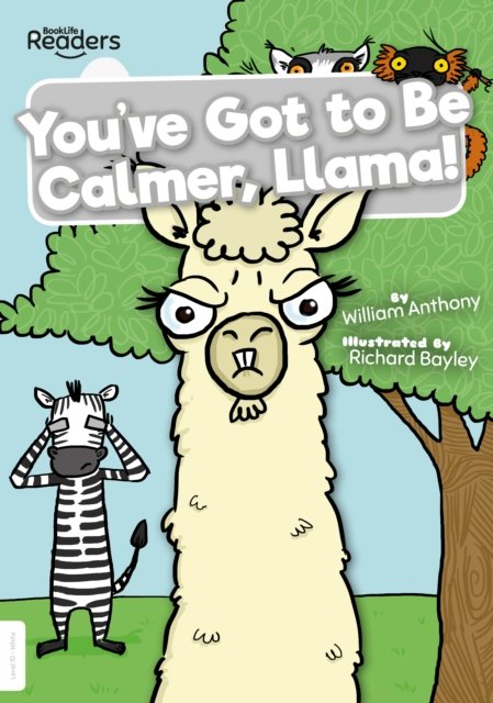 Youve Got to Be Calmer, Llama! - William Anthony | Książka w Empik