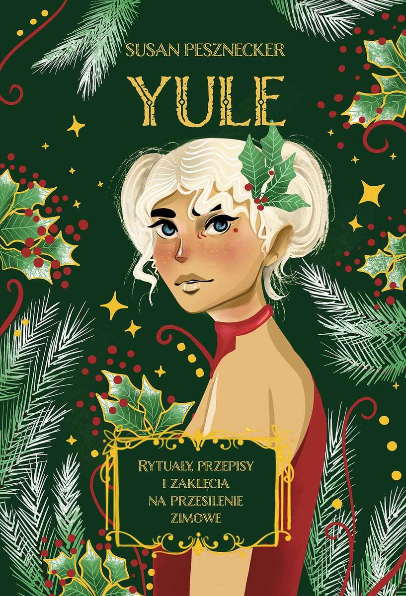 Yule. Rytuały, przepisy i zaklęcia na przesilenie zimowe - ebook epub ...