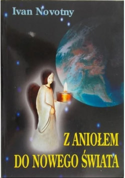 Z Aniołem do Nowego Świata - Novotny Ivan | Książka w Empik
