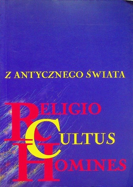 Z antycznego świata Religio Cultus Homines - W opisie | Książka w Empik
