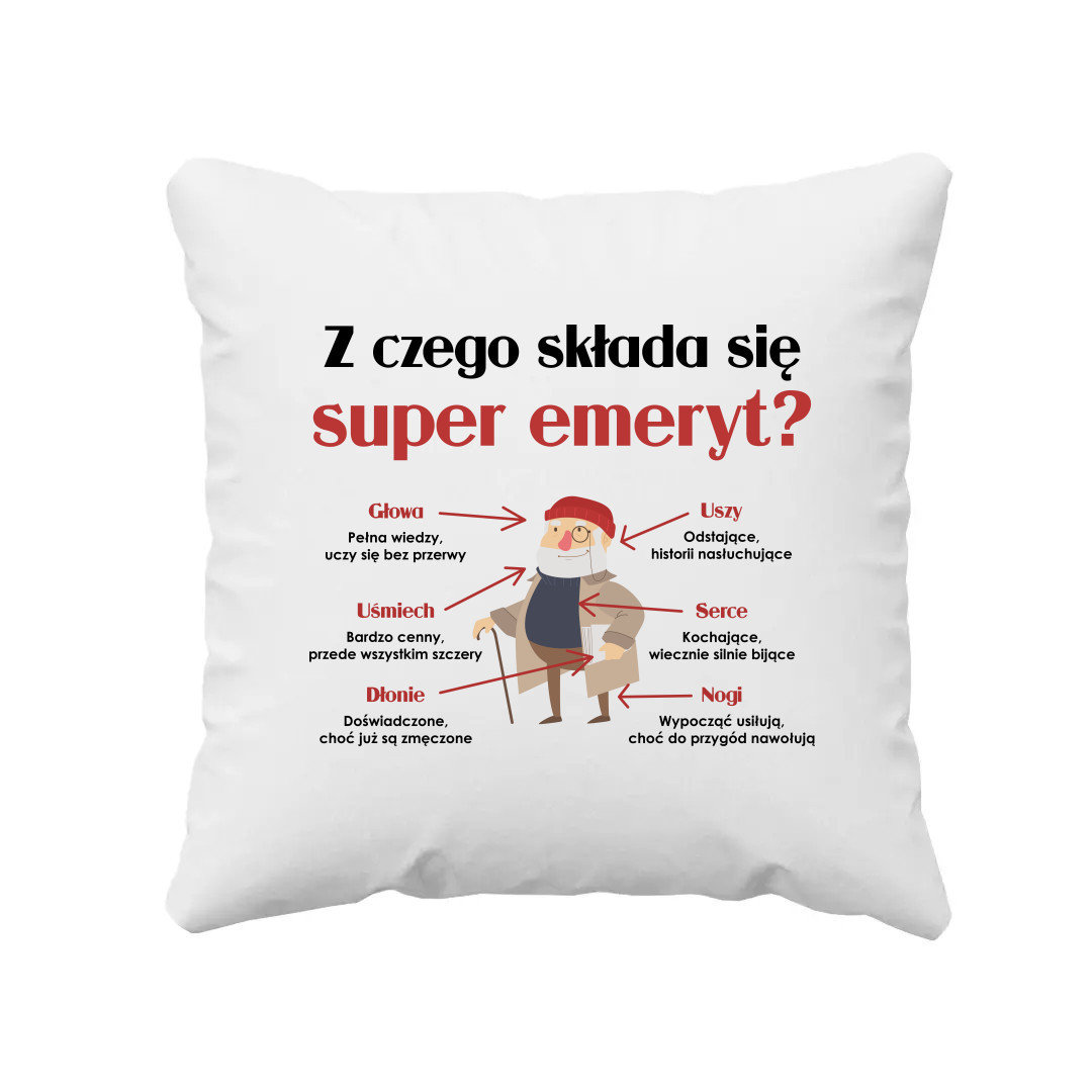 Z czego składa się super emeryt? - poduszka na prezent - Koszulkowy ...